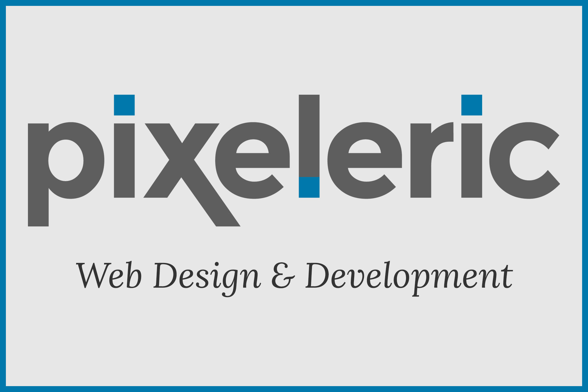 Pixeleric | Custom Web Design & Development